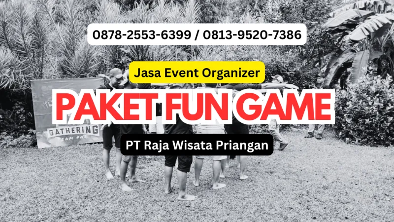 Jasa EO Fun Games dari PT Raja Wisata Priangan - PT Raja Wisata Priangan